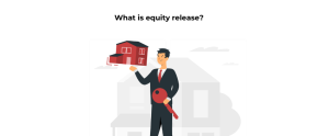 The Complete Guide: What is Equity Release, How does it Work